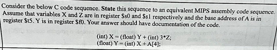 SOLVED: Consider the below C code sequence. State this sequence to an ...