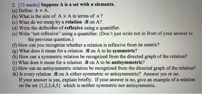 SOLVED: Suppose A is a set with n elements. Define A x A. What is the ...