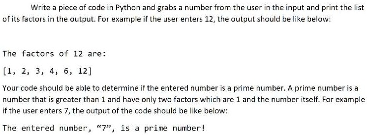 SOLVED: Write a piece of code in Python that grabs a number from the ...