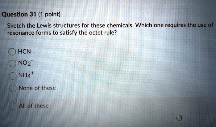 SOLVED: Question 31 (1 point) Sketch the Lewis structures for these ... SOLVED: Question 31 (1 point) Sketch the Lewis structures for these ...