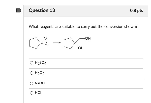 [GET ANSWER] question 13 08 pts what reagents are suitable to carry out ...