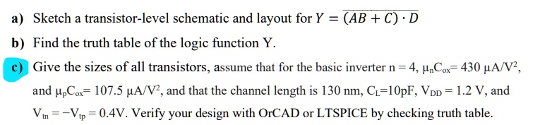 SOLVED: a) Can you calculate the W values for NMOS and PMOS? b) Sketch ...