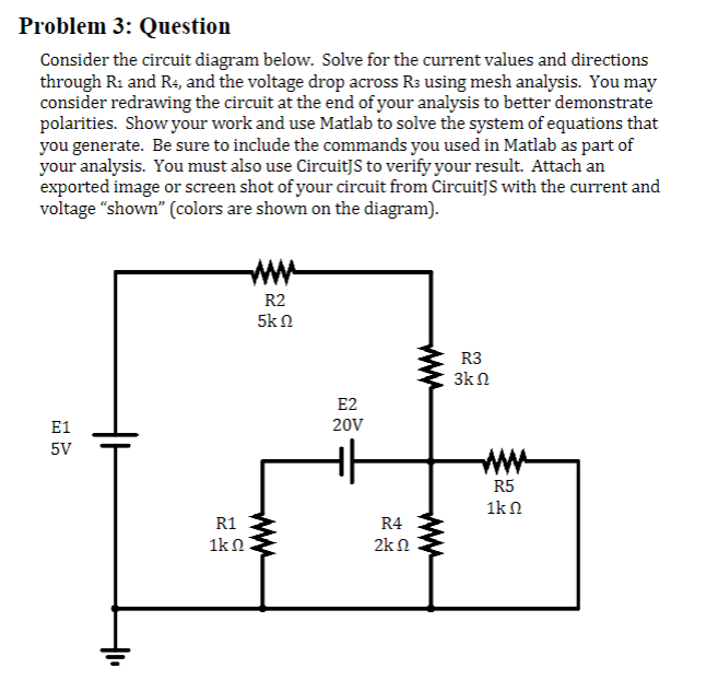 SOLVED: Problem 3: Question Consider the circuit diagram below. Solve ... SOLVED: Problem 3: Question Consider the circuit diagram below. Solve ...