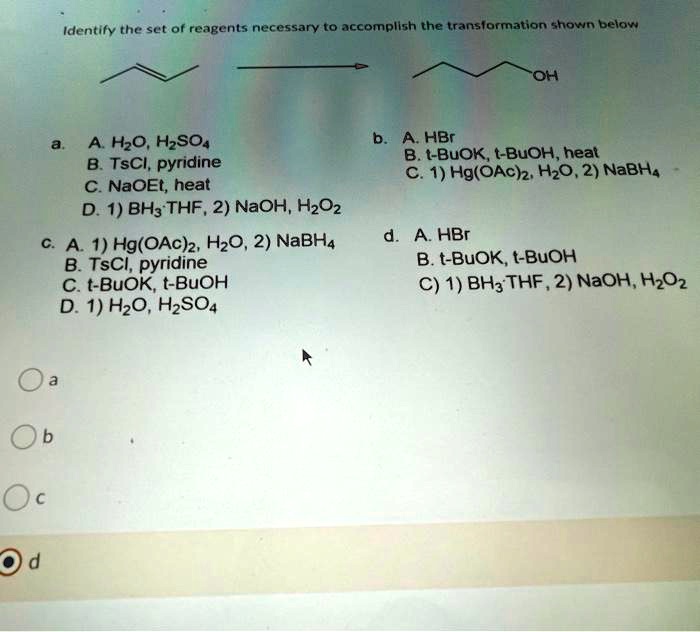 SOLVED: Identify the set of reagents necessary to accomplish the transformation shown below: A ...
