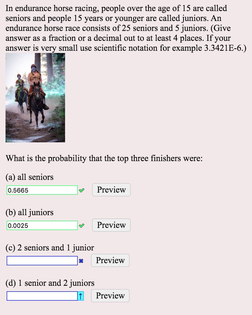 SOLVED: In endurance horse racing, people over the age of 15 are called ...