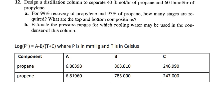 SOLVED: Texts: 12. Design a distillation column to separate 40 lbmol/hr ...