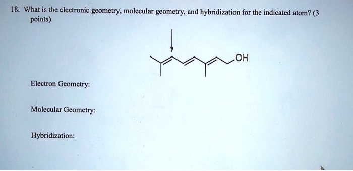 SOLVED: What is the electronic geometry, molecular geometry, and ...