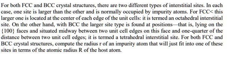 For both FCC and BCC crystal structures, there are two different types ...