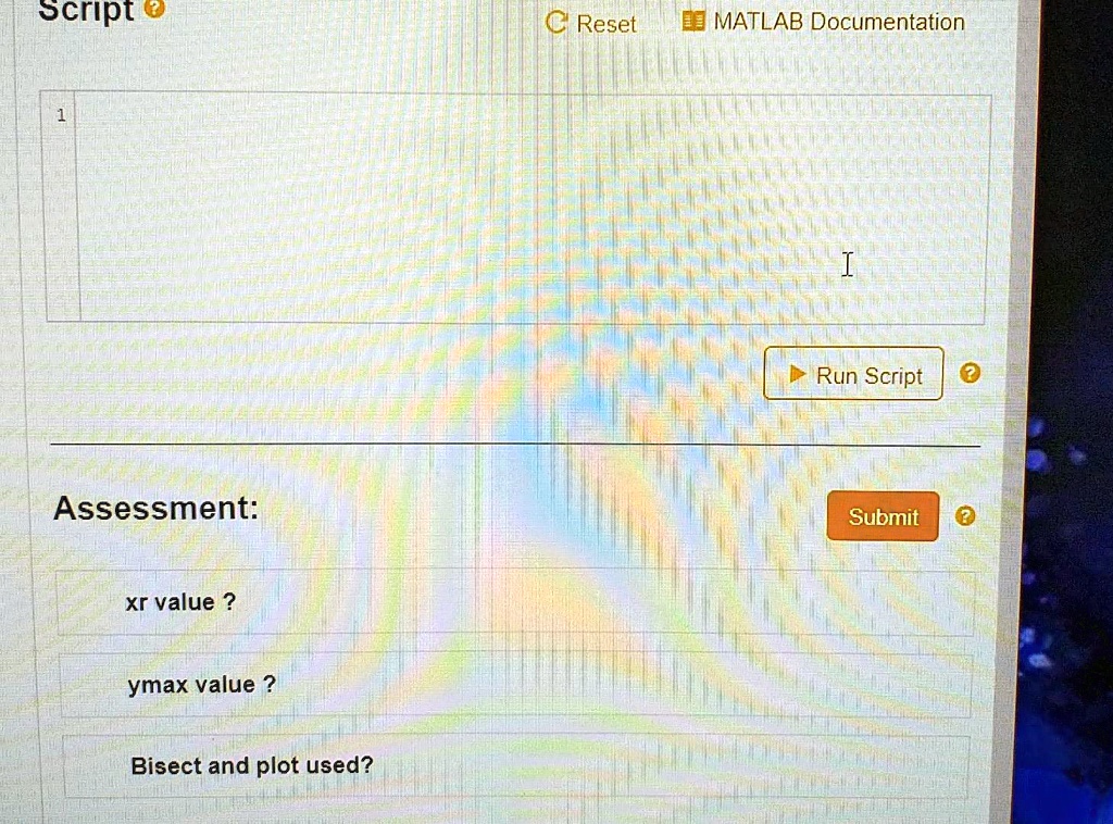 Solved Script And Reset Matlab Documentation Run Script Assessment Submit Xr Value Ymax Value