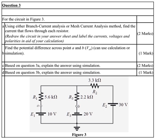 SOLVED: For the circuit in Figure 3: a) Using either Branch-Current analysis or Mesh Current ...