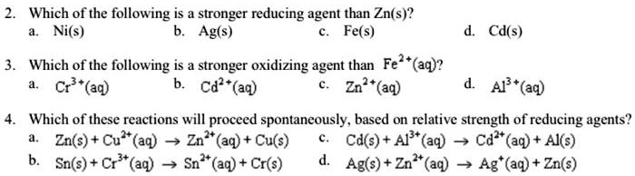 SOLVED: Which of the following is stronger reducing agent than Zn(s ...