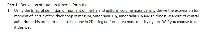 SOLVED: Part 1. Derivation of rotational inertia formulas: Using the ...