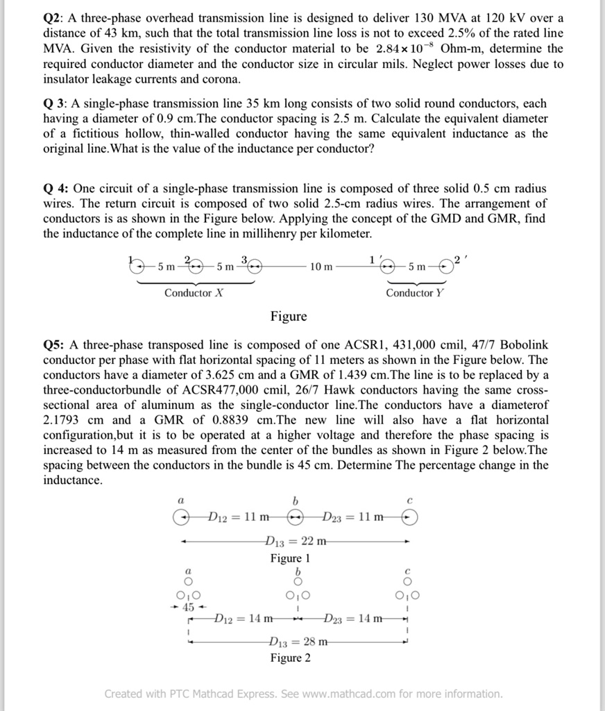 Q2: A three-phase overhead transmission line is designed to deliver 130 ...