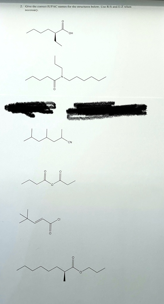 Give the correct IUPAC names for the structures below. Use R/S and E/Z ...