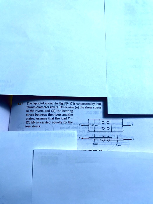 The lap joint shown in Fig. P9-17 is connected by four 20-mm-diameter ...