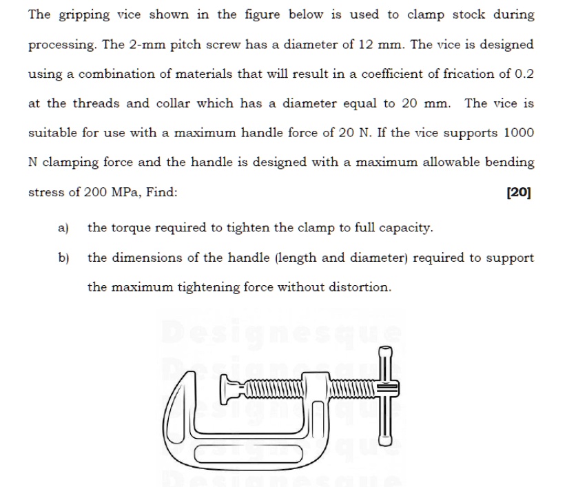 SOLVED: The gripping vice shown in the figure below is used to clamp ...