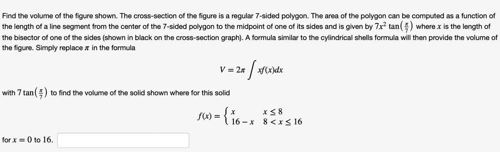 SOLVED: Find the volume of the figure shown. The cross-section of the ...