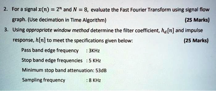 Solved 2for A Signal Xn2 And N8evaluate The Fast Fourier Transform Using Signal Flow Graph