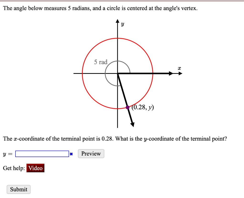 SOLVED: The angle below measures 5 radians, and a circle is centered at ...