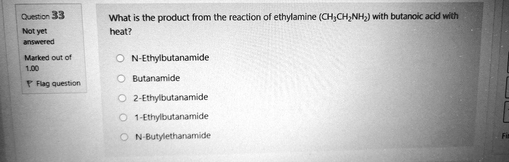SOLVED: Question 33 Not yet answered What is the product from the ...