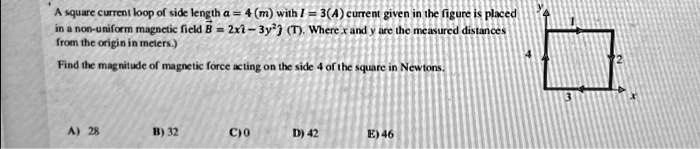 SOLVED: Texts: A square current loop of side length a = 4 m with I = 3 A current, given in the ...