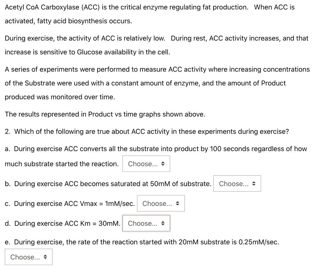 SOLVED: Acetyl CoA Carboxylase (ACC) is the critical enzyme regulating ...
