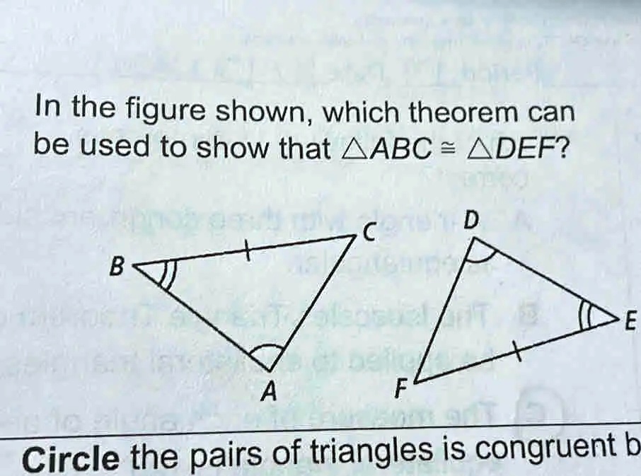 In the figure shown, which theorem can be used to show that ABC ≅ DEF ...