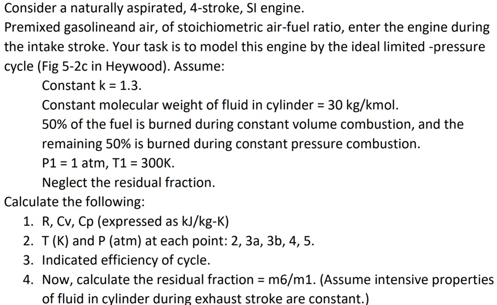 Consider a naturally aspirated, 4-stroke, Sl engine. Premixed ...