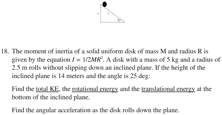 SOLVED: The moment of inertia of a solid uniform disk of mass M and radius R is given by the ...