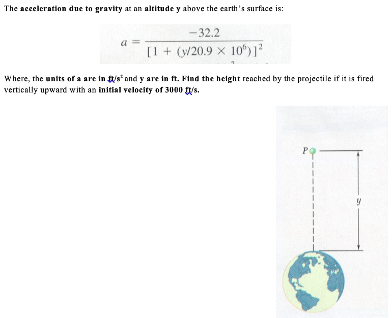 SOLVED: Please show all steps, thank you. The acceleration due to gravity at an altitude y above ...