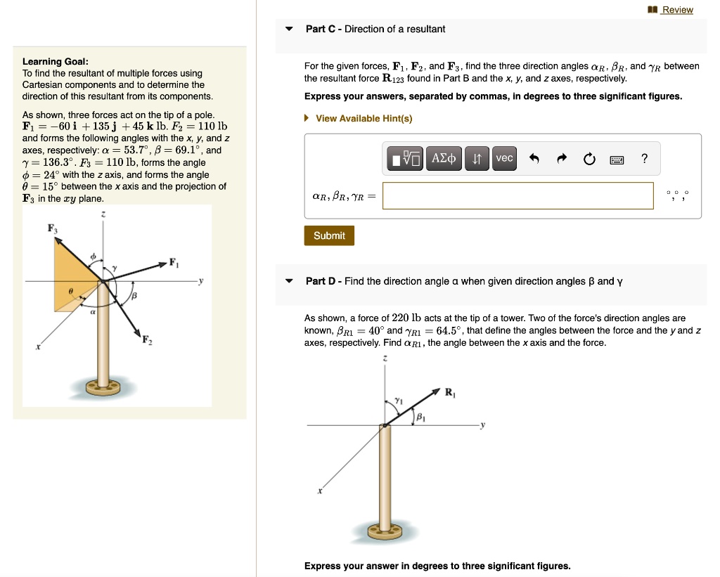 Part C - Direction of a resultant ??Review Learning Goal: To find the ...