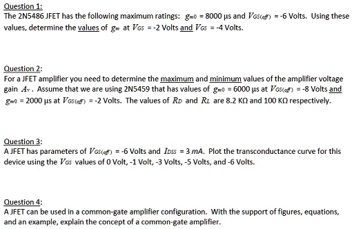 Solved The 2n5486 Jfet Has The Following Maximum Ratings Gm0 8000 Î¼s And Vgseff 6 