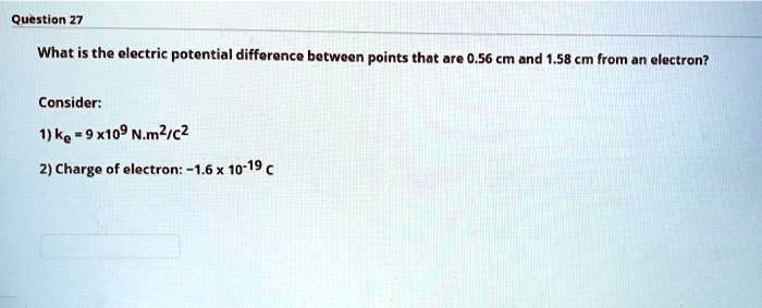 Question 27 What is the electric potential difference between points ...