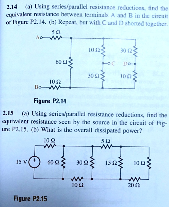 SOLVED: 2.14(a) Using series/parallel resistance reductions, find the equivalent resistance ...