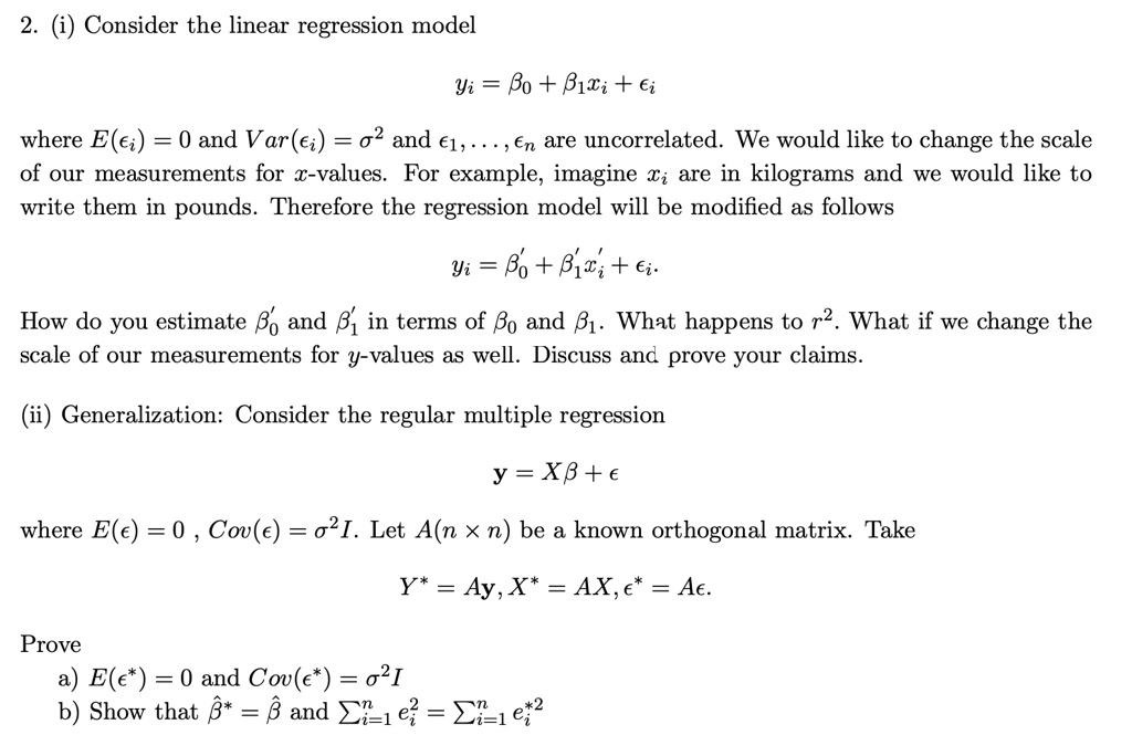 SOLVED:(i) Consider the linear regression model Yi Bo + B1zi + â‚¬i where E(ei) = 0 and Var(e ...