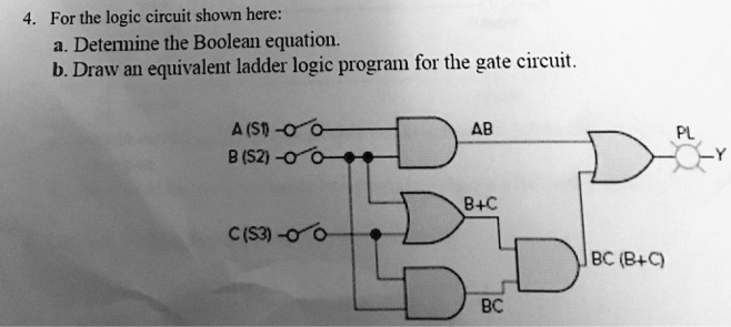 4. For the logic circuit shown here: a. Determine the Boolean equation. b. Draw an equivalent ...