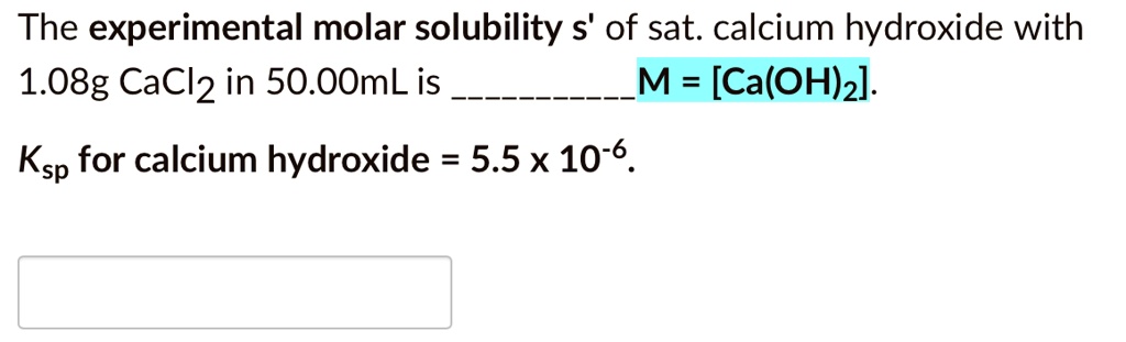 The experimental molar solubility s' of saturated calcium hydroxide ...