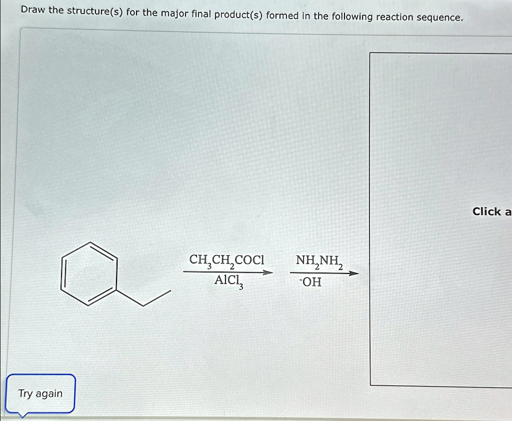 Draw the structure(s) for the major final product(s) formed in the following reaction sequence ...