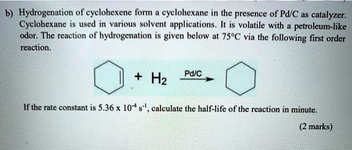 b hydrogenation of cyclohexene form cyclohexane in the presence of pdc as catalyzer cyclohexane ...