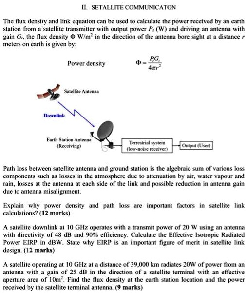 SOLVED: II. SATELLITE COMMUNICATION The flux density and link equation ...