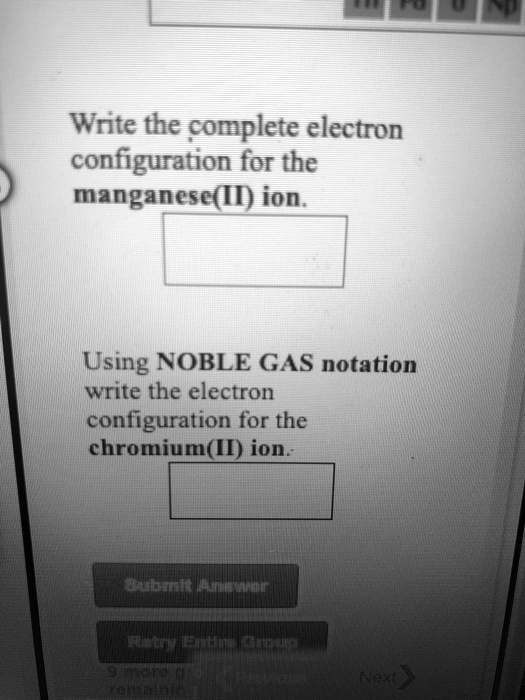 Solved Write The Complete Electron Configuration For The Manganese I Ion Using Noble Gas