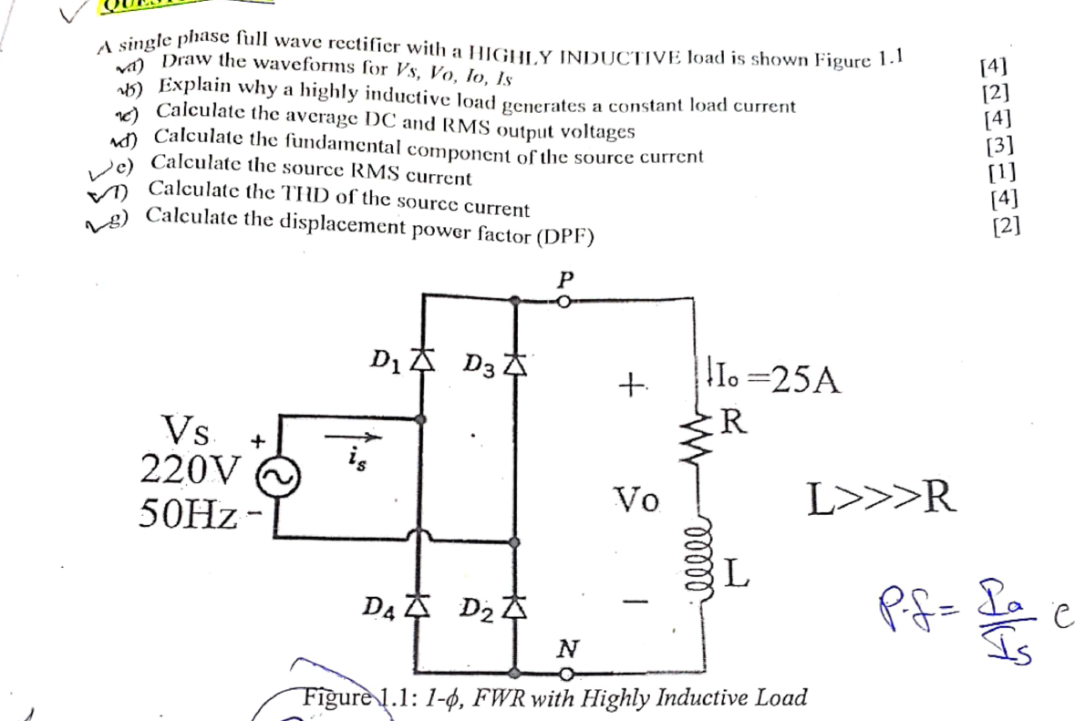A single phase full wave rectifier with a HIGHILY INDUCTIVE load is ...