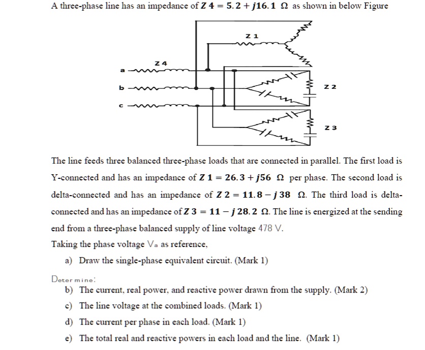 SOLVED: A three-phase line has an impedance of Z4 = 5.2 + j16.1 as shown in the below Figure ...