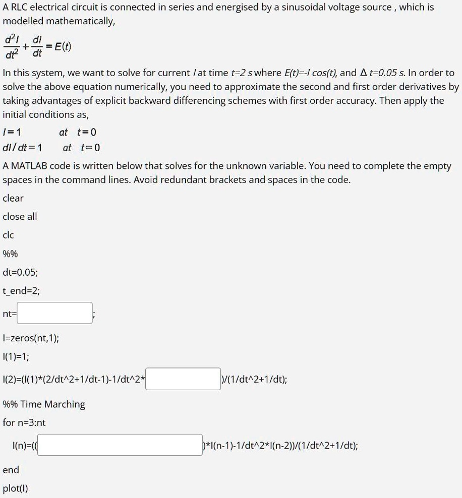 SOLVED: An RLC electrical circuit is connected in series and energized by a sinusoidal voltage ...