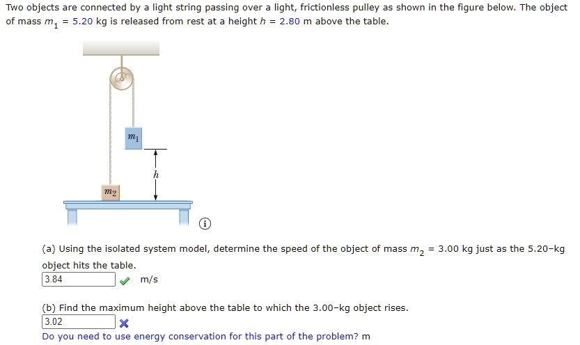 SOLVED: Two objects are connected by light string passing over light ...