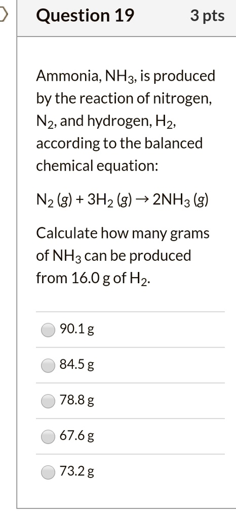 i needed help with explanation of the answer to this question question 19 3 pts ammonia nh3 is ...