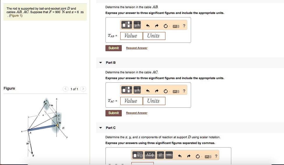 The rod is supported by ball-and-socket joint D and cables AB, AC ...
