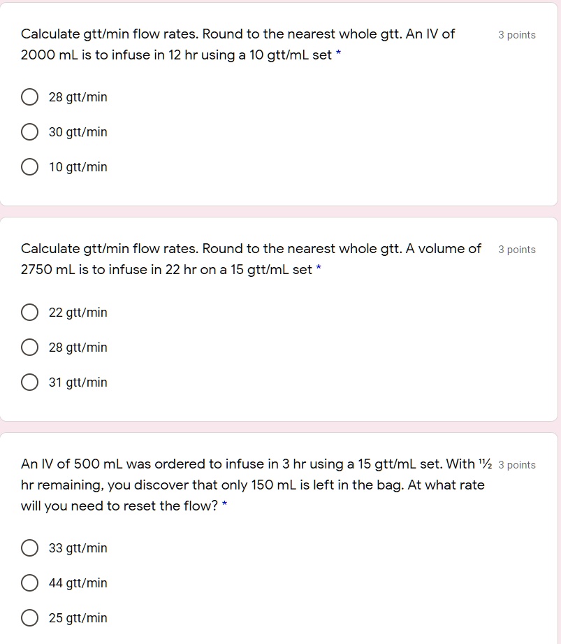SOLVED:Calculate gttlmin flow rates. Round to the nearest whole gtt: An ...
