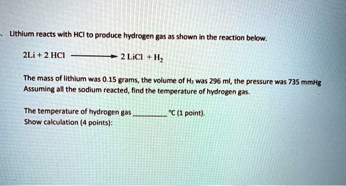 Lithium reacts with HCI to produce hydrogen gas as sh… - SolvedLib