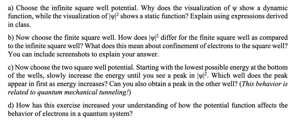 Solved A Choose The Infinite Square Well Potential Why Does The